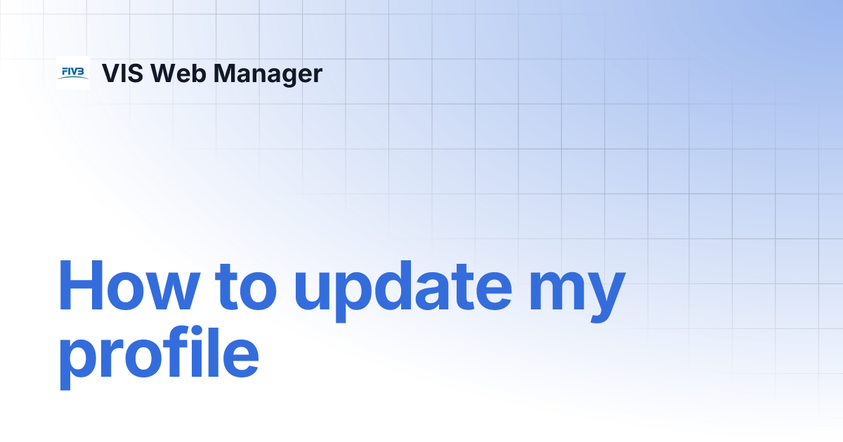 How to update my profile | VIS Web Manager