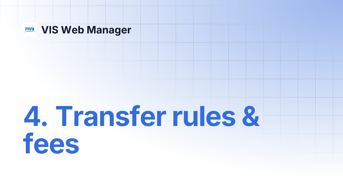 4. Transfer rules & fees | VIS Web Manager